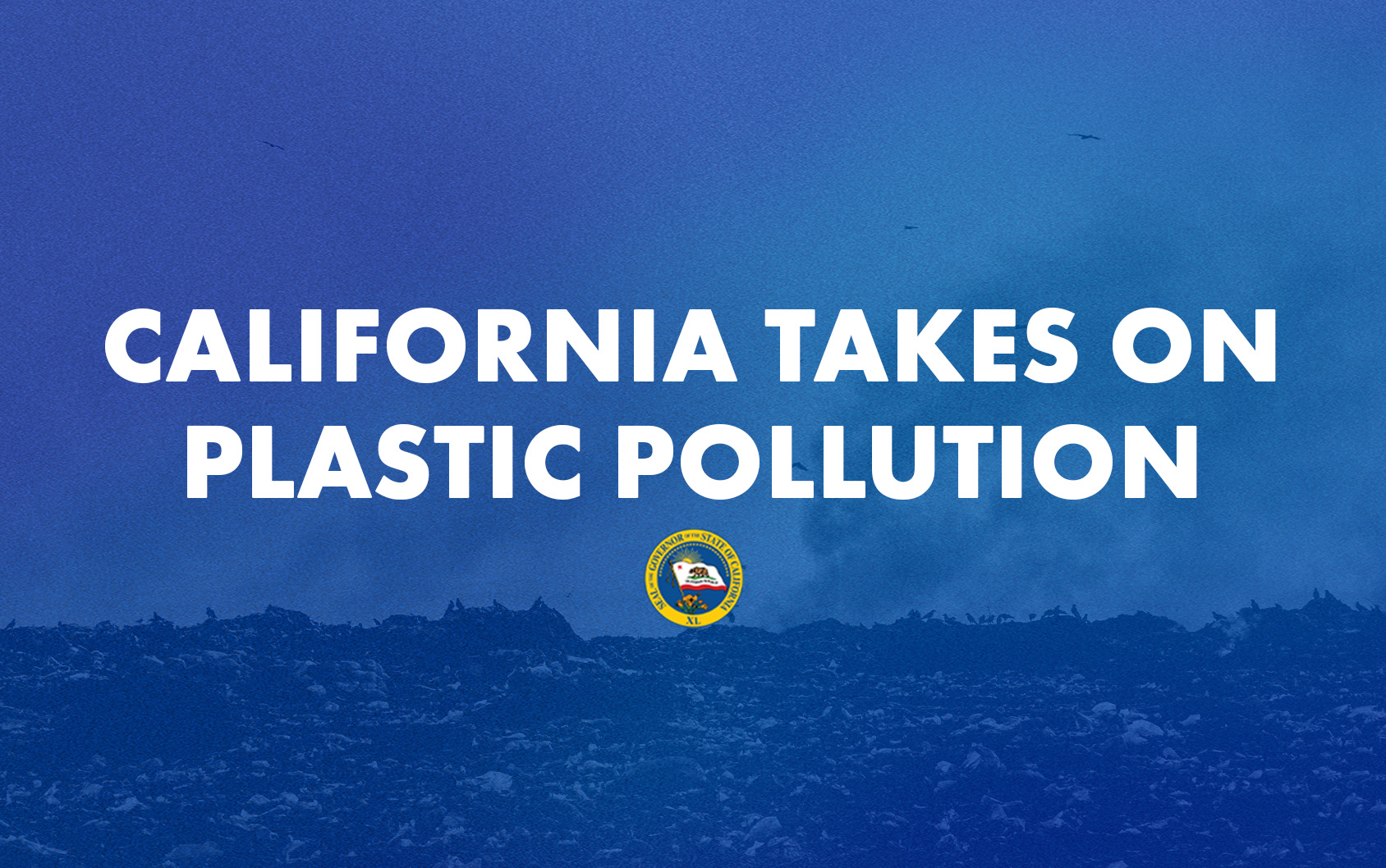 California’s Landmark Plastic Pollution Law Moves Forward | Governor of ...