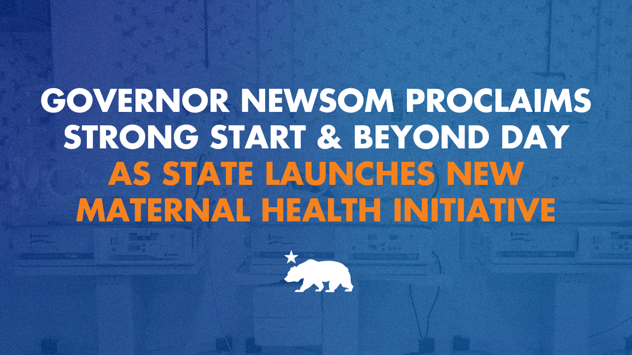 Governor Newsom proclaims Strong Start & Beyond Day as state launches ...