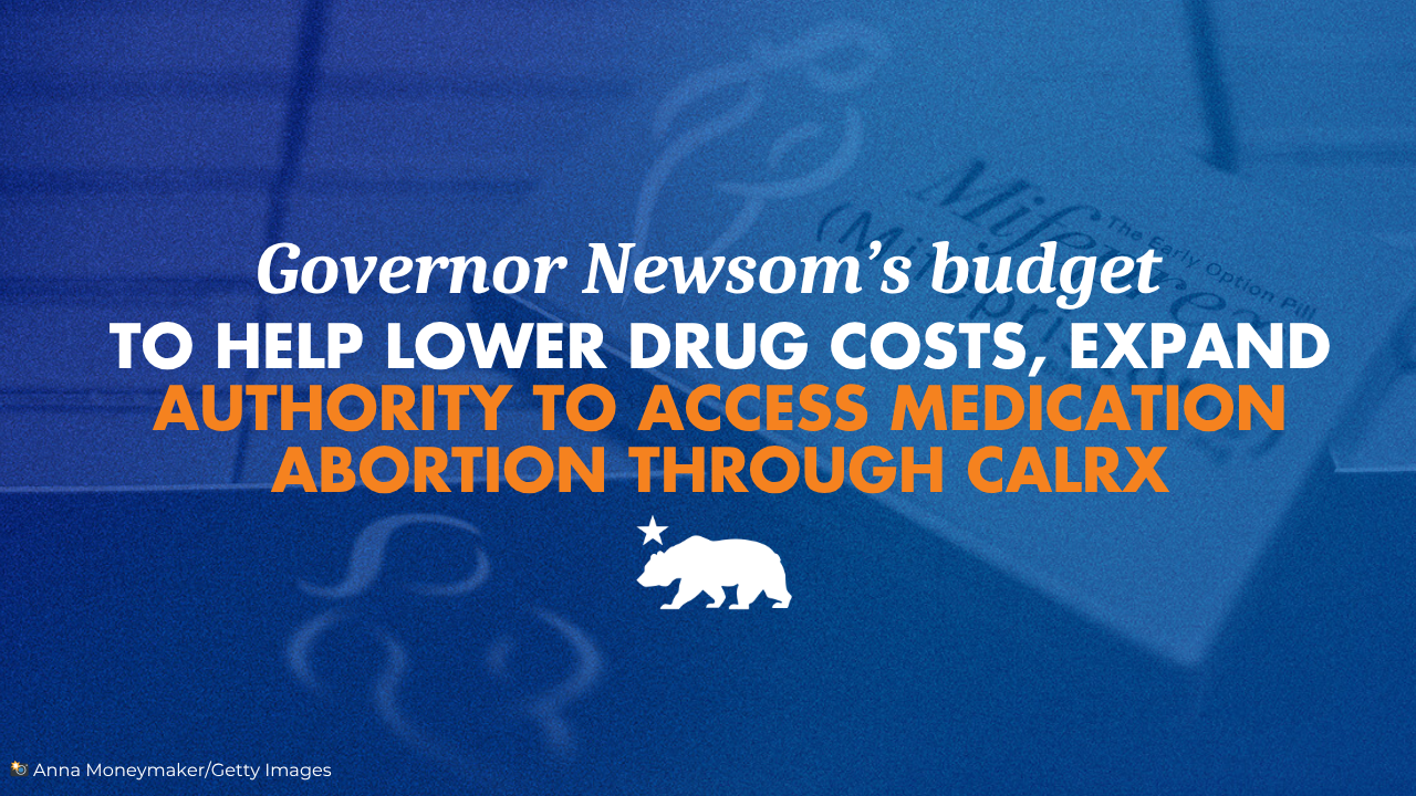 Governor Newsom’s budget to help lower drug costs, expand authority to ...