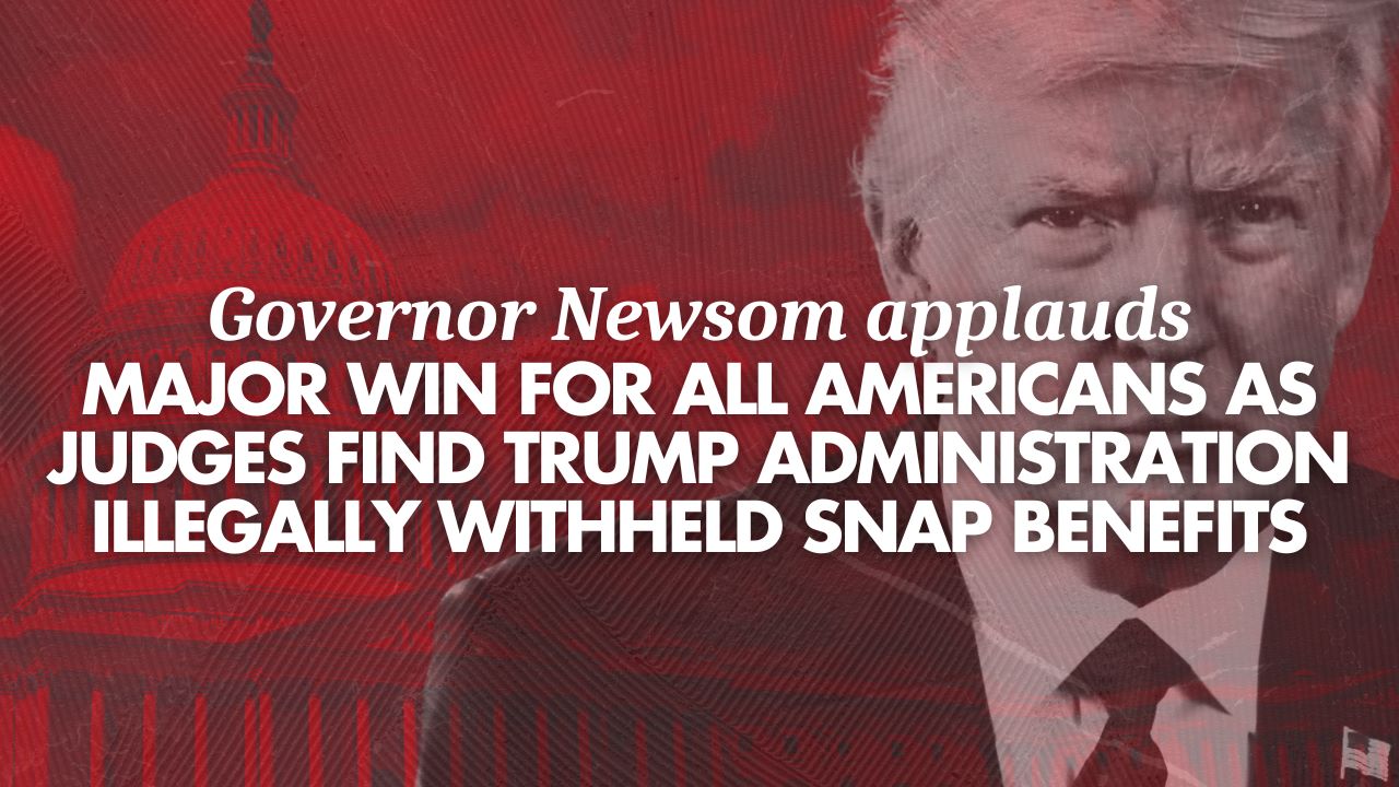Governor Newsom applauds major win for all Americans as judges find ...