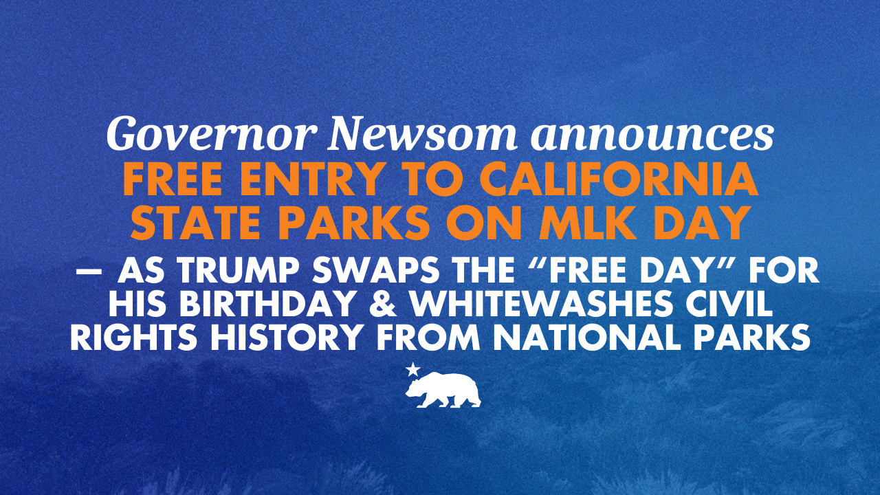 Governor Newsom announces free entry to California State Parks on MLK ...