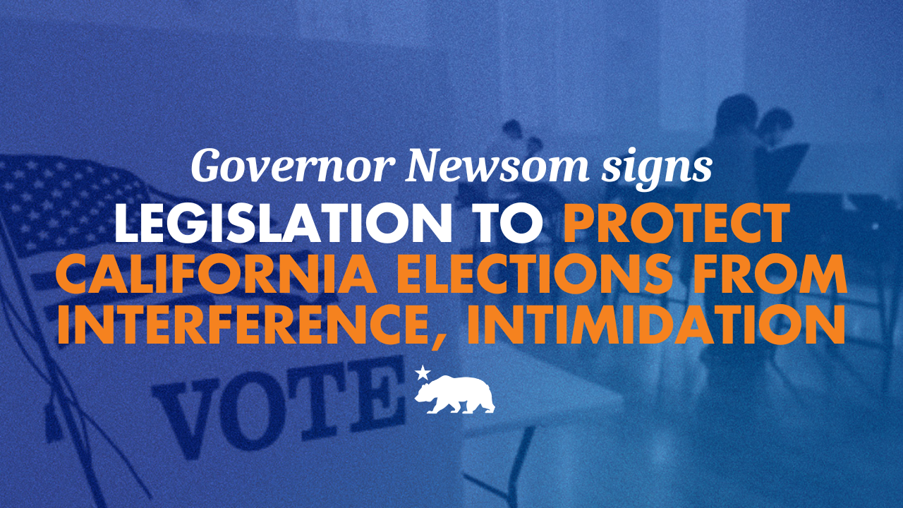 Governor Newsom signs legislation to further protect California ...